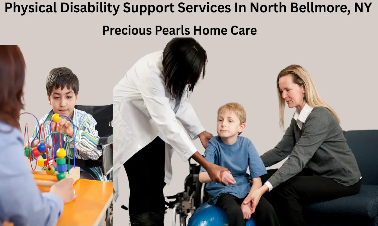 Expert Physical Disability Support Services in North Bellmore, NY